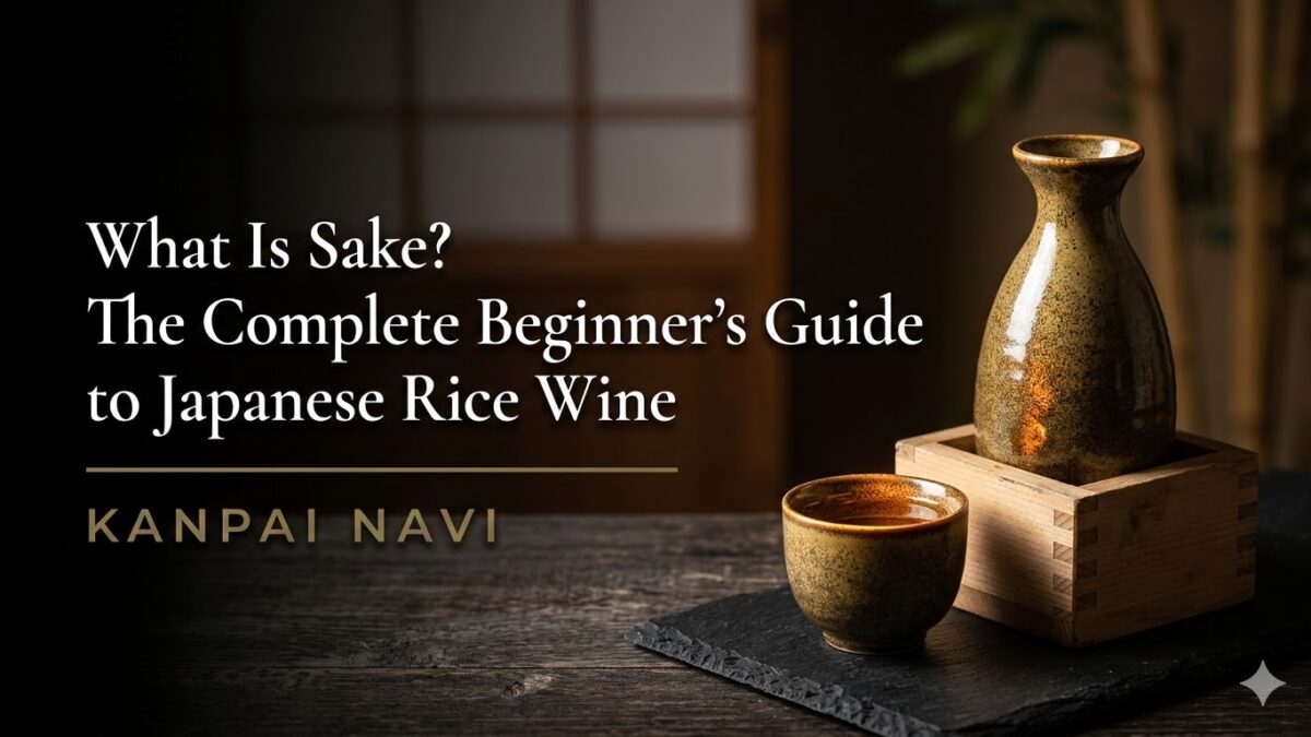 What Is Sake? The Complete Beginner’s Guide to Japanese Rice Wine ...